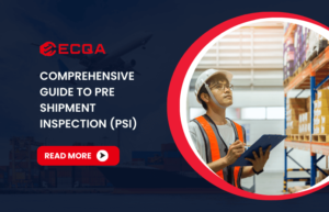 Pre-Shipment Inspection (PSI) Explained