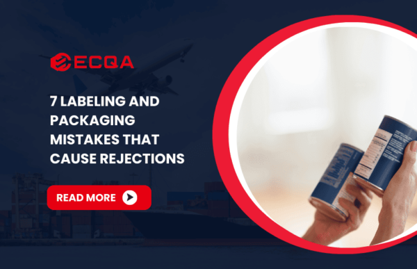 7 Labeling and Packaging Mistakes That Cause Rejections
