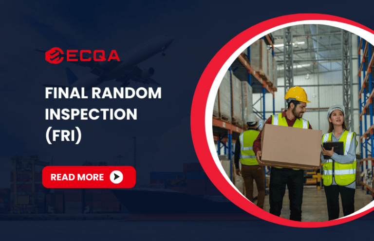 Final random inspection (FRI)