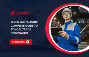 Sedex SMETA Audit: Complete Guide to Ethical Trade Compliance